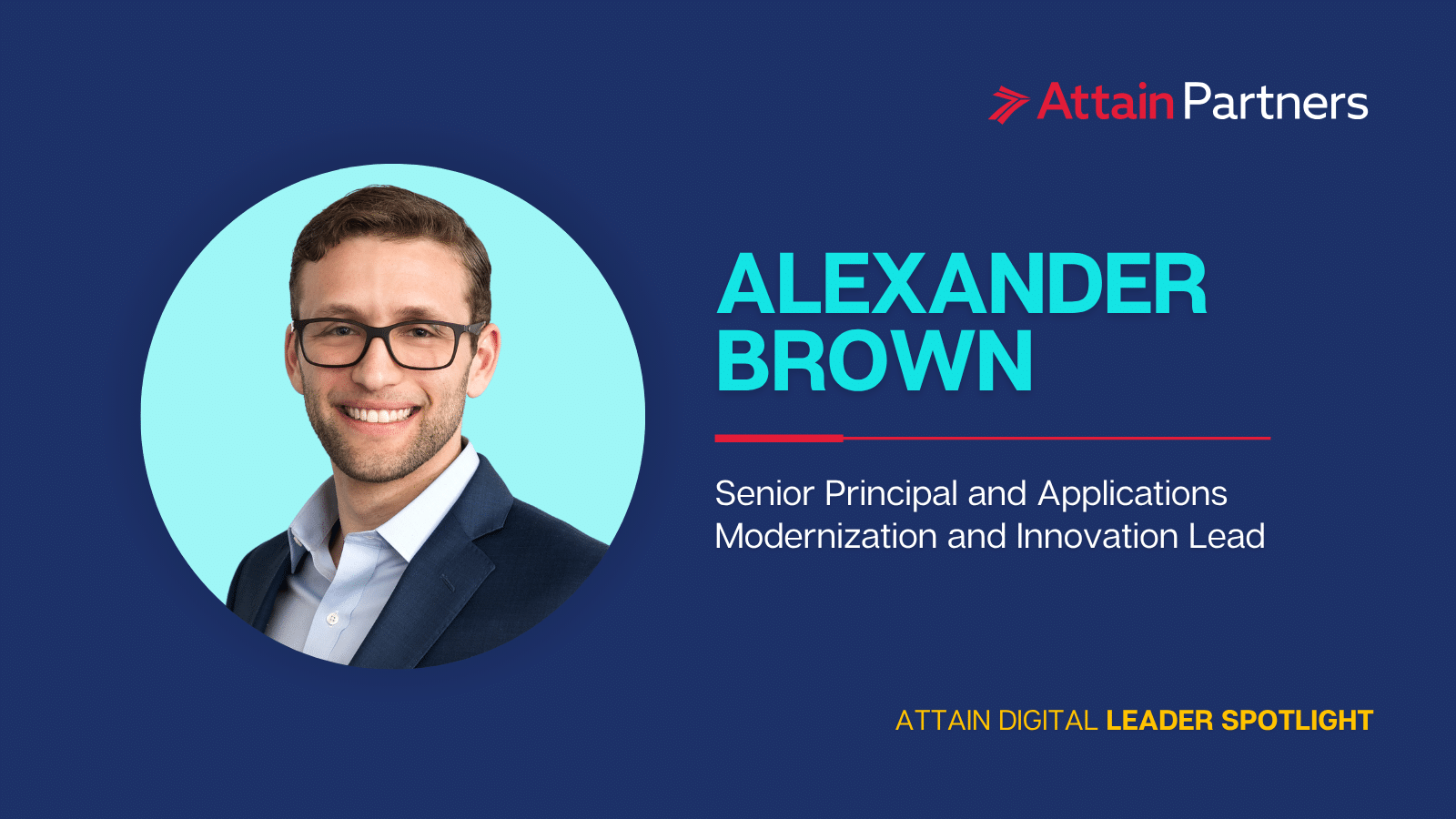 Attain Digital Leader Spotlight: Alexander Brown - Attain Partners
