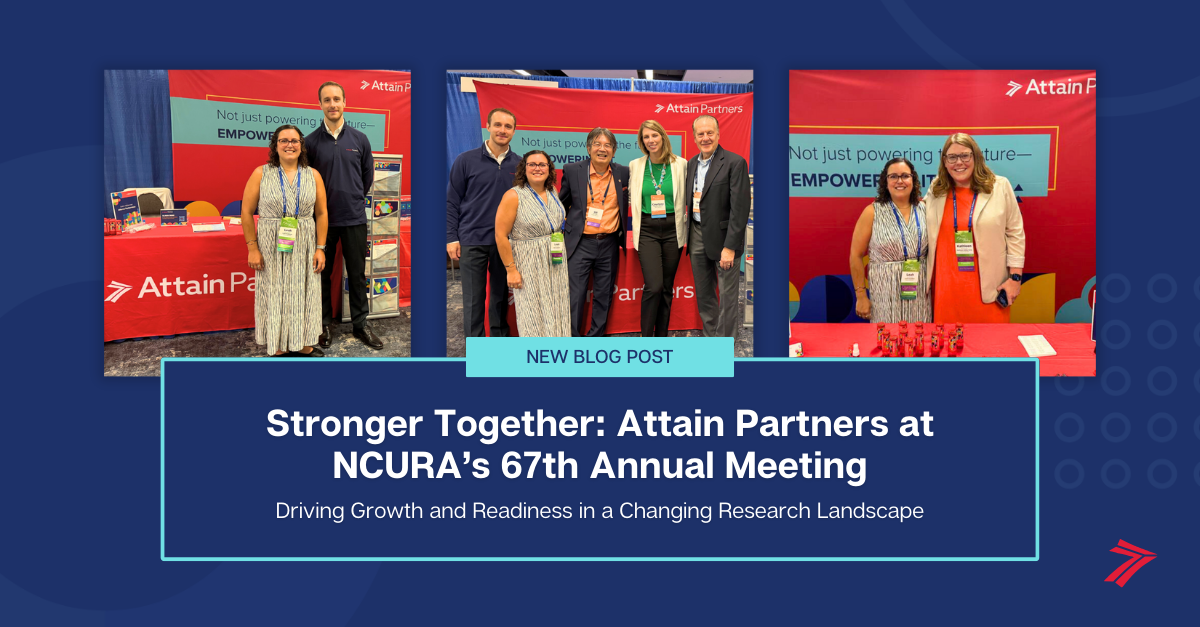 Stronger Together: Attain Partners at NCURA’s 67th Annual Meeting - Attain Partners